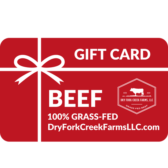 Dry Fork Creek Farms Gift Card – Dry Fork Creek Farms, LLC